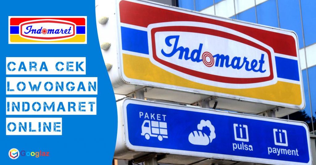 Tips Cek Lowongan Kerja Indomaret Online